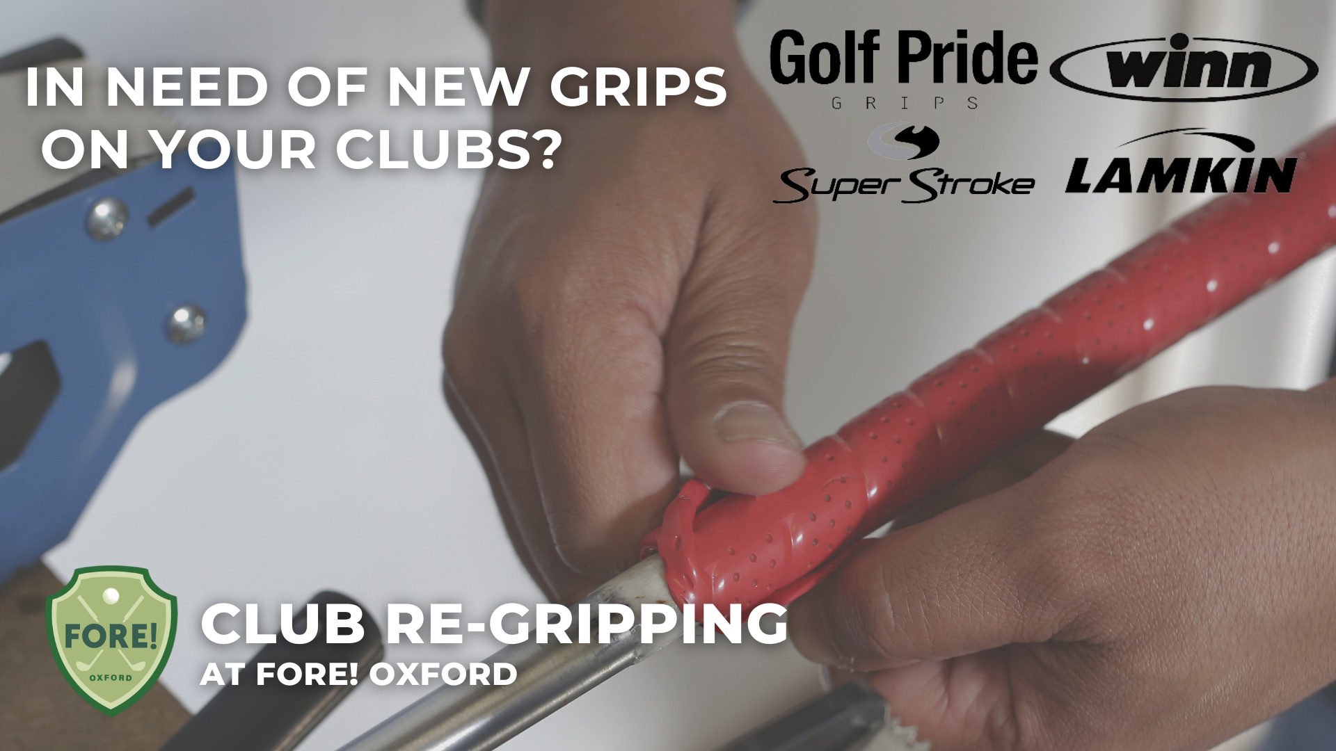Regripping Services – Fore! Oxford